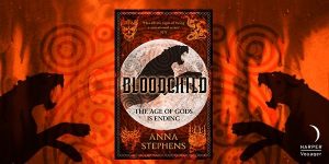 BLOODCHILD by Anna Stephens (Book Review) | Fantasy-Hive