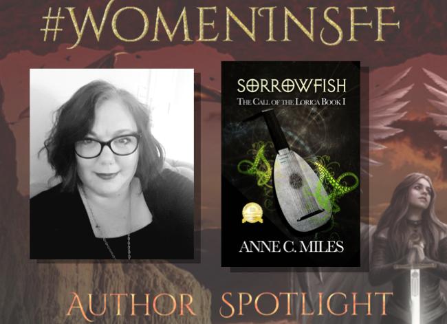 Women In SFF Author Spotlight: Anne C. Miles | Fantasy-Hive