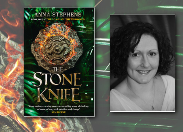 Interview with Anna Stephens (THE STONE KNIFE) | Fantasy-Hive
