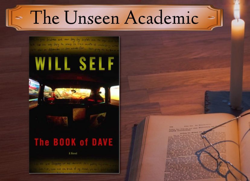 THE BOOK OF DAVE by Will Self - THE UNSEEN ACADEMIC | Fantasy-Hive
