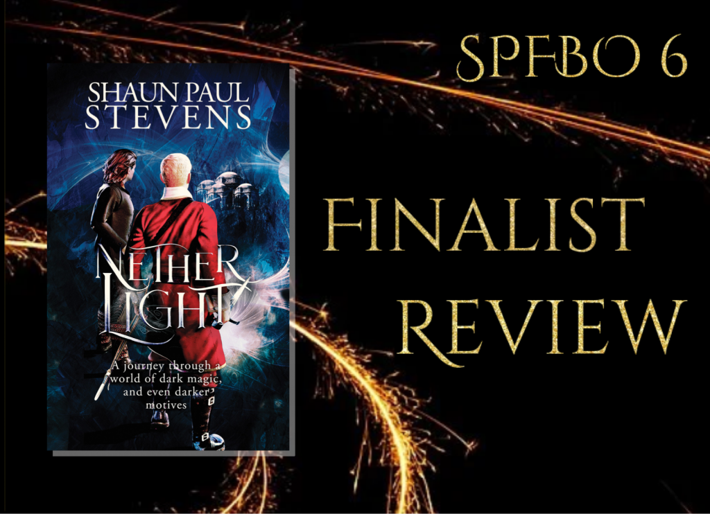NETHER LIGHT by Shaun Paul Stevens (SPFBO 6 FINALIST REVIEW) | Fantasy-Hive