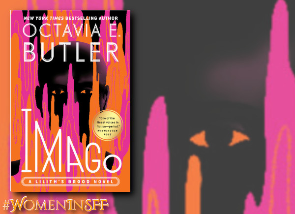 IMAGO by Octavia E. Butler (BOOK REVIEW) | Fantasy-Hive