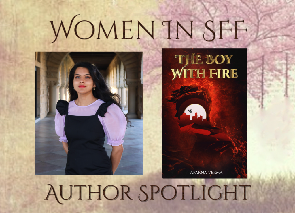 Author Spotlight: Aparna Verma (THE BOY WITH FIRE) | Fantasy-Hive
