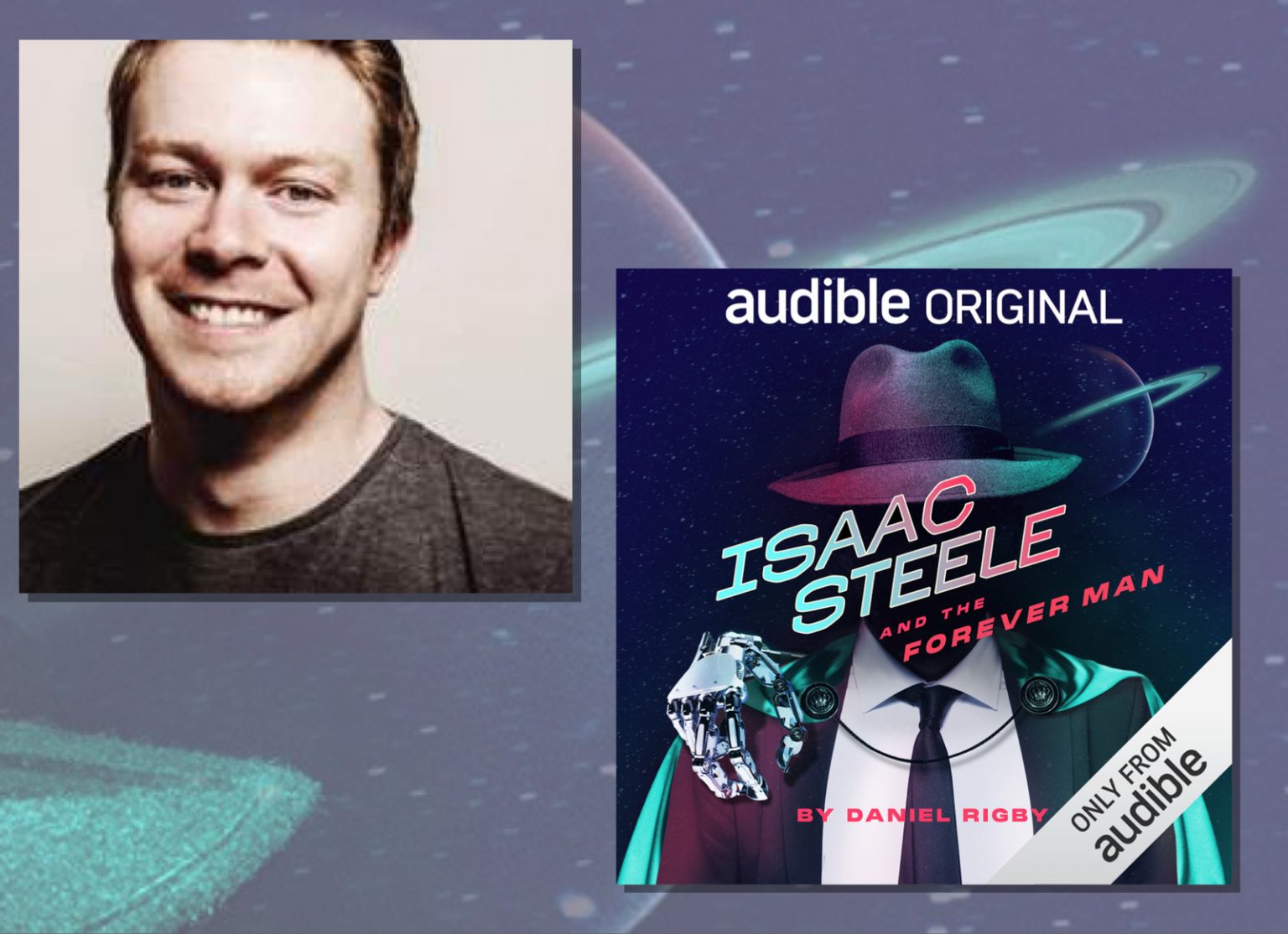 Author Spotlight - Daniel Rigby (ISAAC STEELE AND THE FOREVER MAN) | Fantasy-Hive