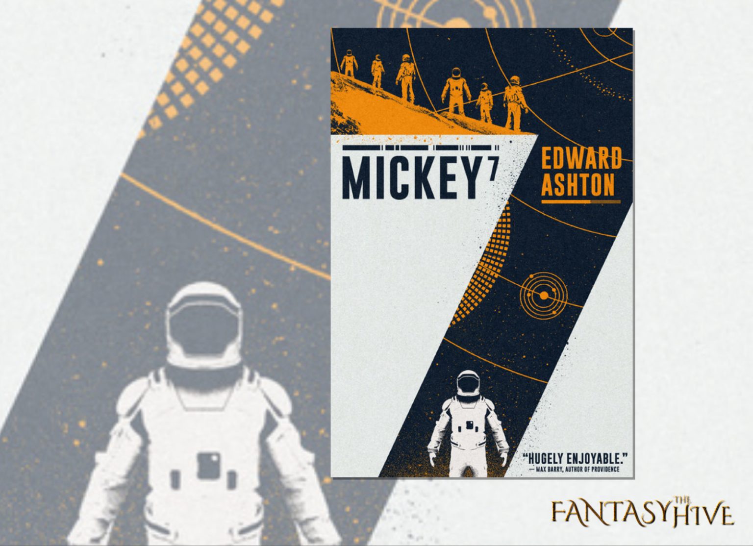 MICKEY7 by Edward Ashton (BOOK REVIEW) | Fantasy-Hive