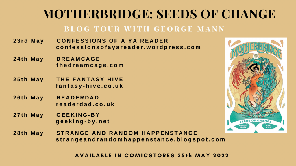 MOTHERBRIDGE: SEEDS OF CHANGE by George Mann and Aleta Vidal (BOOK REVIEW) | Fantasy-Hive