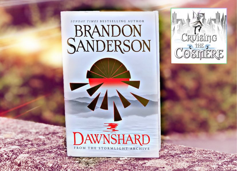 CRUISING THE COSMERE: Dawnshard (BOOK REVIEW) | Fantasy-Hive