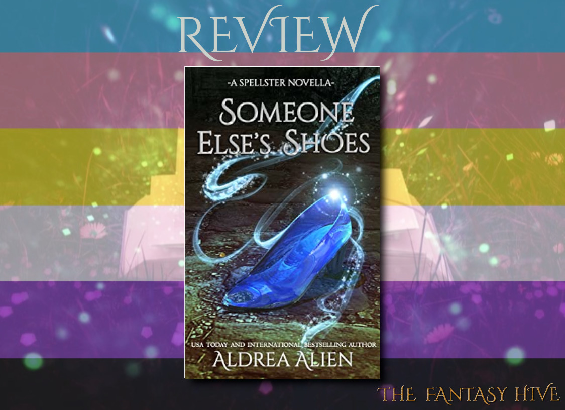 SOMEONE ELSE'S SHOES by Aldrea Alien (BOOK REVIEW) | Fantasy-Hive