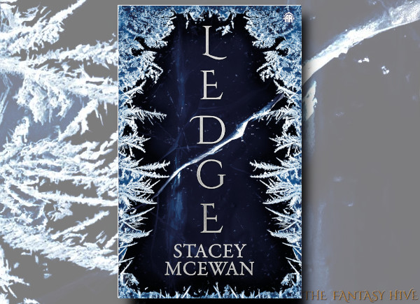 LEDGE by Stacey McEwan (BOOK REVIEW) | Fantasy-Hive