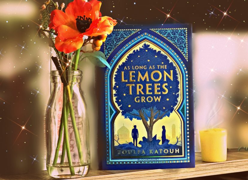 AS LONG AS THE LEMON TREES GROW by Zoulfa Katouh (BOOK REVIEW ...