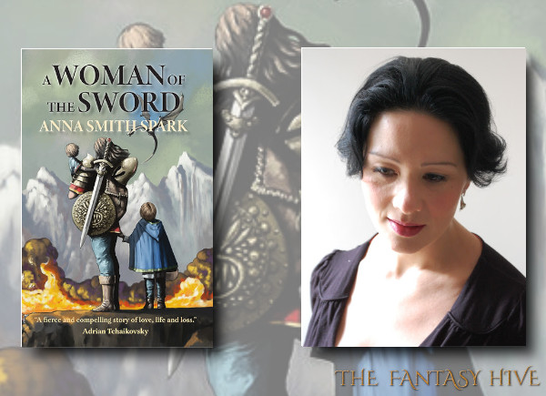 Interview with Anna Smith Spark (A WOMAN OF THE SWORD) | Fantasy-Hive
