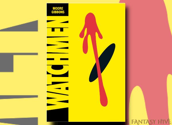 WATCHMEN by Alan Moore and David Gibbons (BOOK REVIEW) | Fantasy-Hive