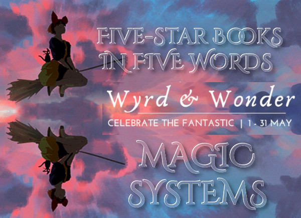 5-Star Books in Five Words - Magic Systems | Fantasy-Hive