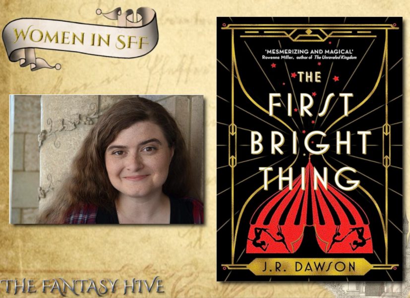 Interview with J R Dawson (THE FIRST BRIGHT THING) | Fantasy-Hive