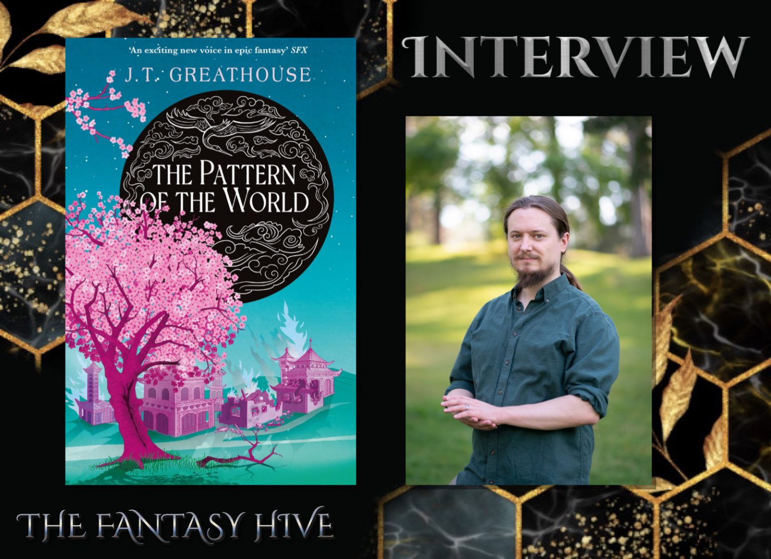 Interview with J. T. Greathouse (THE PATTERN OF THE WORLD) | Fantasy-Hive