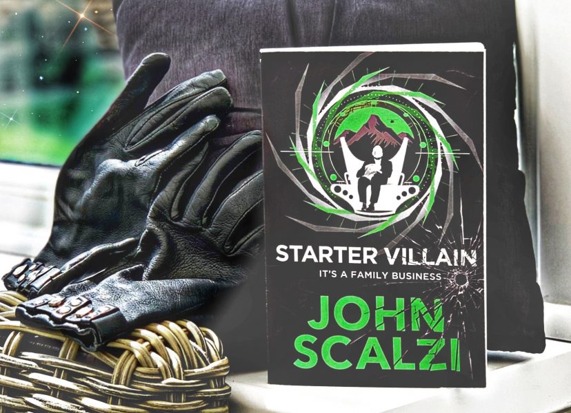 STARTER VILLAIN by John Scalzi (BOOK REVIEW) | Fantasy-Hive