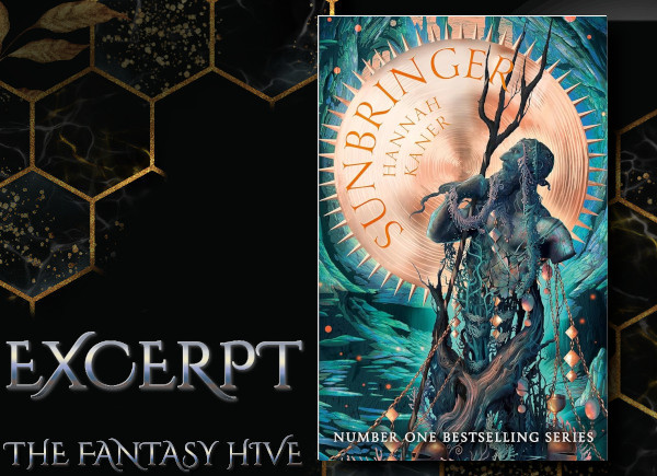 SUNBRINGER by Hannah Kaner (EXCERPT) | Fantasy-Hive
