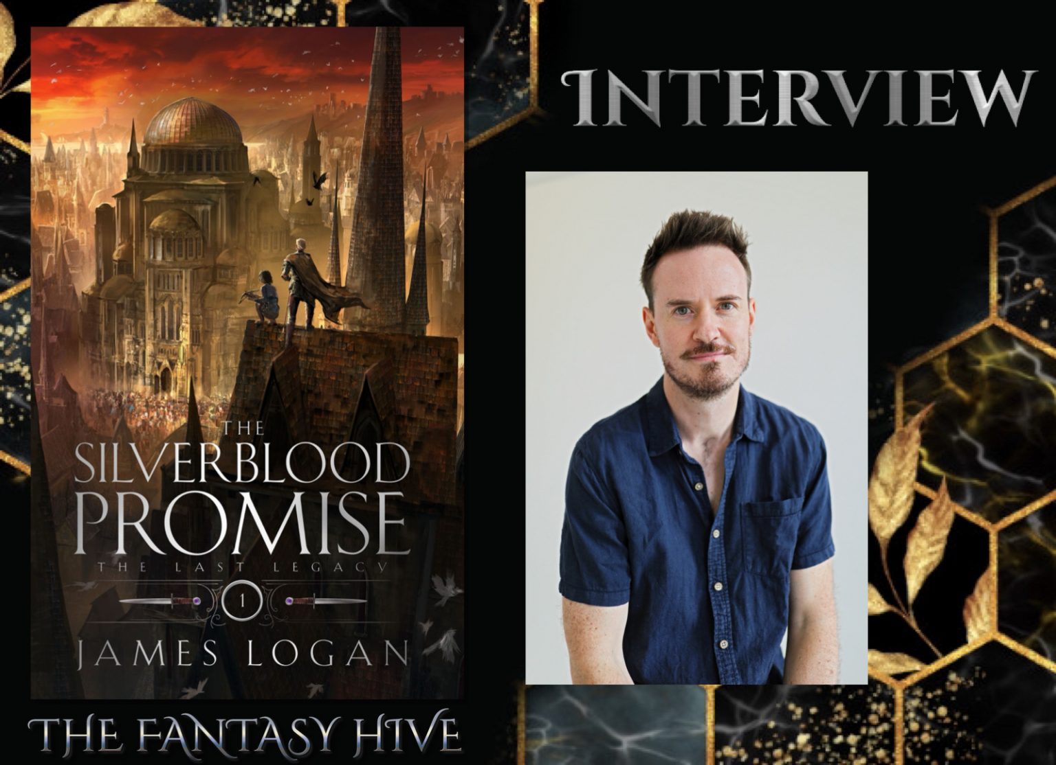 Interview with James Logan (THE SILVERBLOOD PROMISE) | Fantasy-Hive