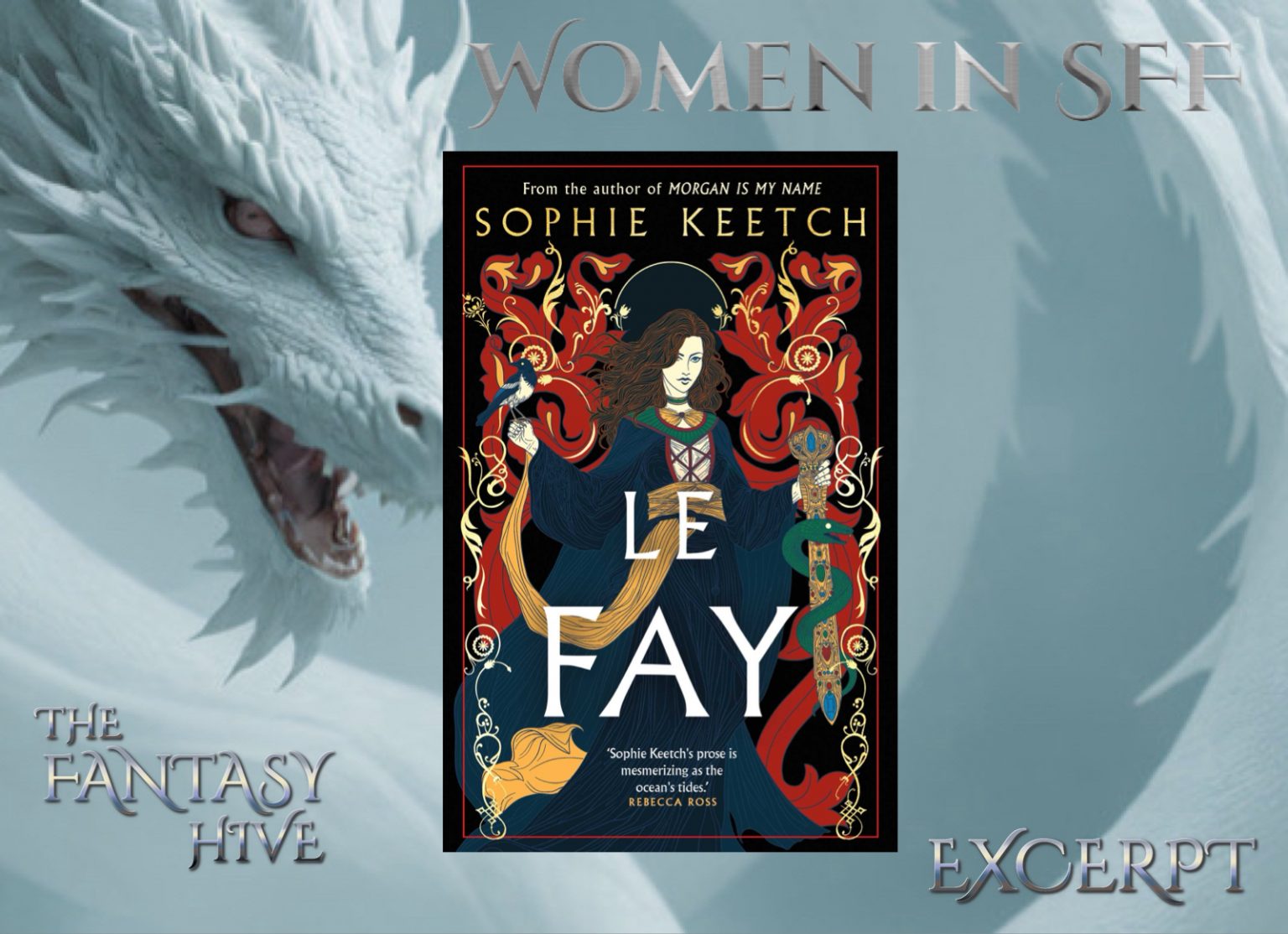 LE FAY by Sophie Keetch (EXCERPT) | Fantasy-Hive