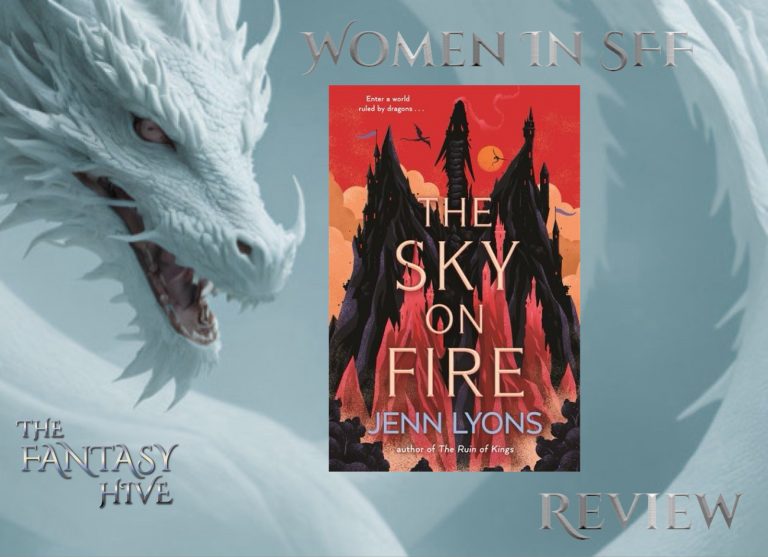 THE SKY ON FIRE by Jenn Lyons (BOOK REVIEW) | Fantasy-Hive