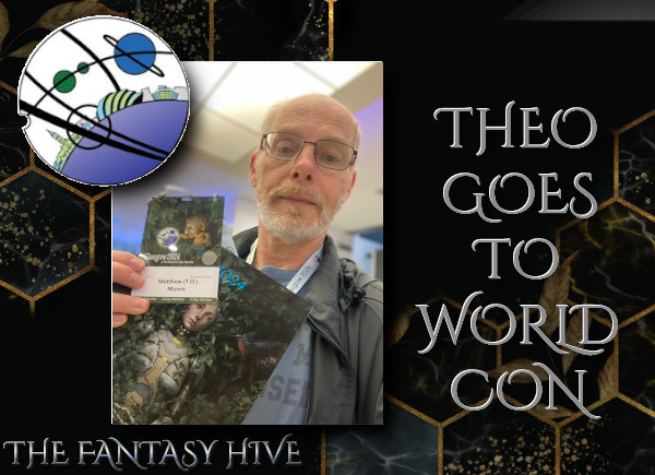 GLASGOW WORLDCON 2024 Day Four | Fantasy-Hive