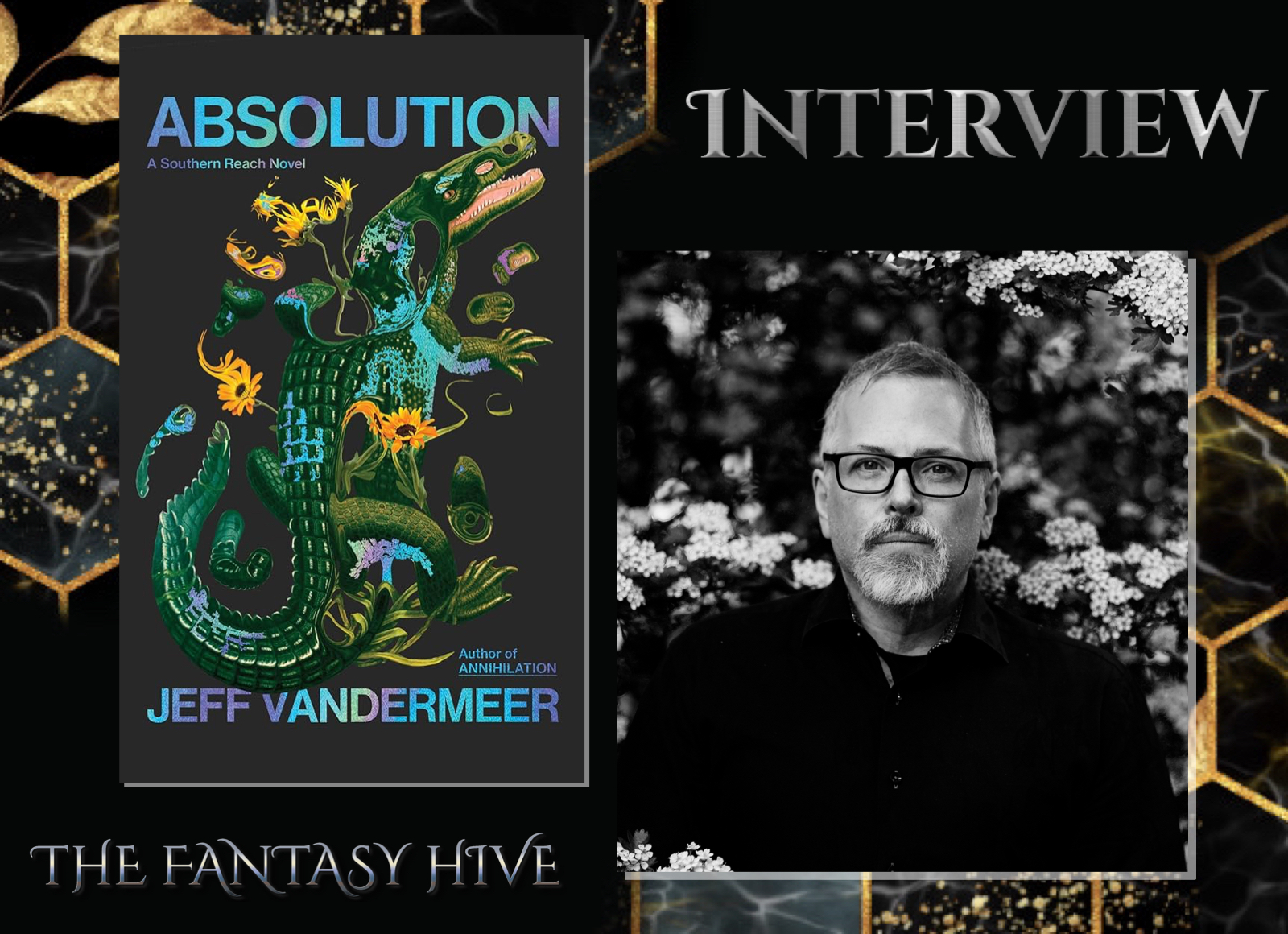 Interview with Jeff VanderMeer (ABSOLUTION) | Fantasy-Hive