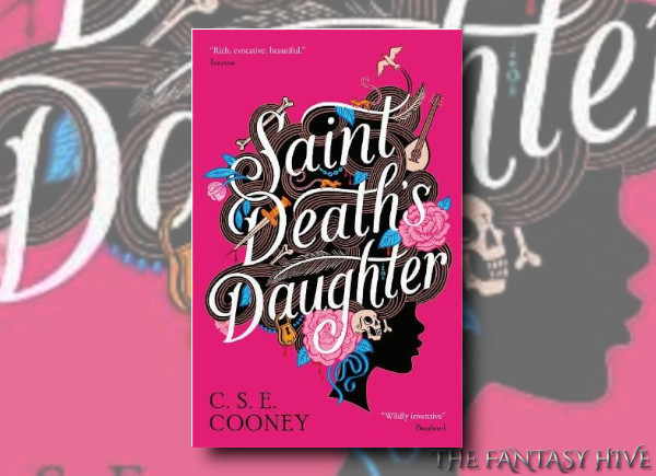 SAINT DEATH'S DAUGHTER by C. S. E. Cooney (BOOK REVIEW) | Fantasy-Hive