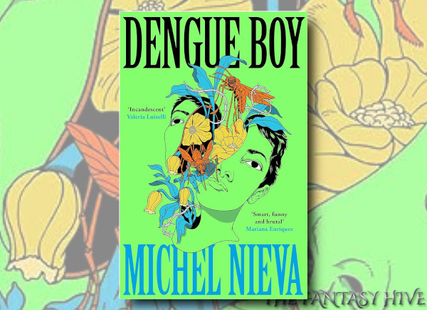 DENGUE BOY by Michel Nieva translated by Rahul Bery (BOOK REVIEW ...