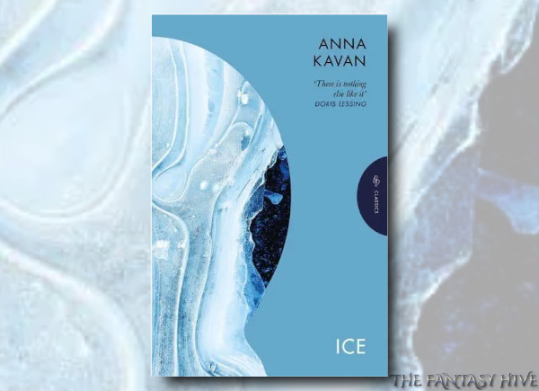 ICE by Anna Kavan (BOOK REVIEW) | Fantasy-Hive