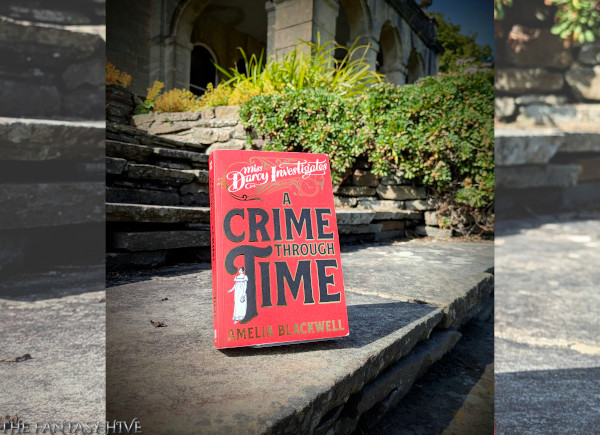 A CRIME THROUGH TIME by Amelia Blackwell (BOOK REVIEW) | Fantasy-Hive