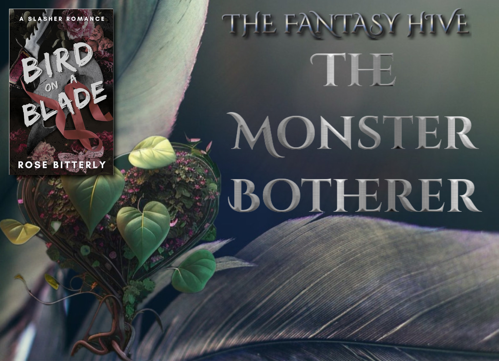 BIRD ON A BLADE by Rose Bitterly (THE MONSTER BOTHERER) | Fantasy-Hive