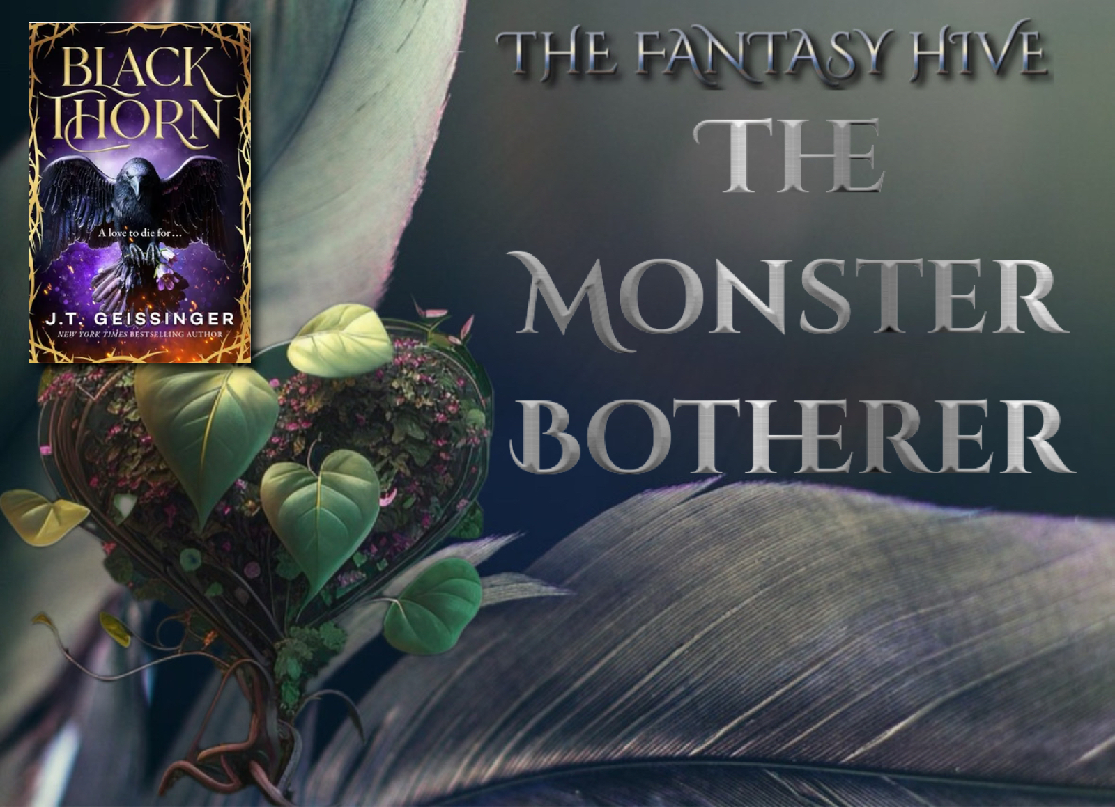 BLACKTHORN by J.T. Geissinger (THE MONSTER BOTHERER) | Fantasy-Hive