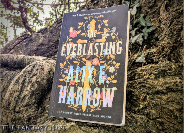 THE EVERLASTING by Alix E. Harrow (BUDDY READ REVIEW) | Fantasy-Hive