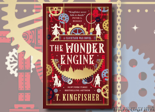 THE WONDER ENGINE by T. Kingfisher (BOOK REVIEW) | Fantasy-Hive